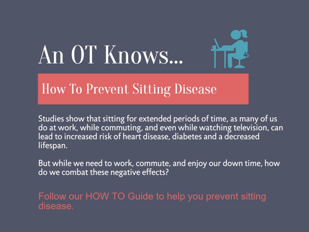 An OT Knows How To Prevent “Sitting Disease” - SOLUTIONS FOR LIVING