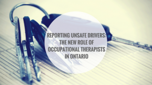 Reporting Unsafe Drivers: The New Role of Occupational Therapists in ...