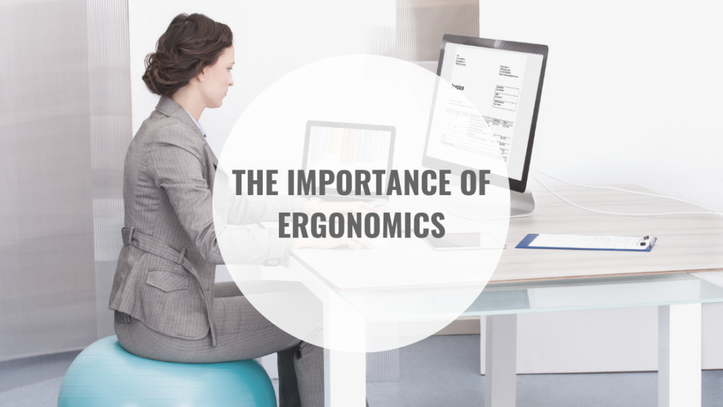 The Importance of Ergonomics | SOLUTIONS FOR LIVING