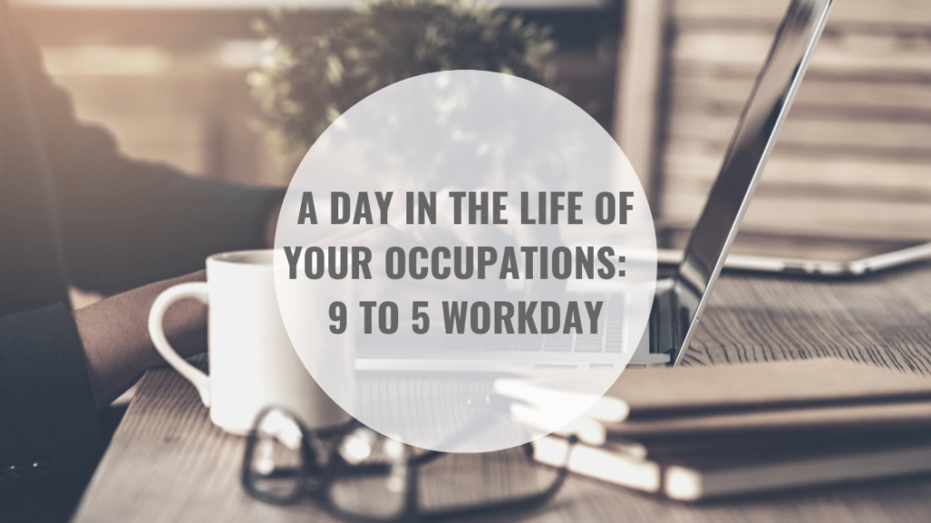A Day in the Life of your "Occupations" — 9 to 5 Workday | SOLUTIONS ...